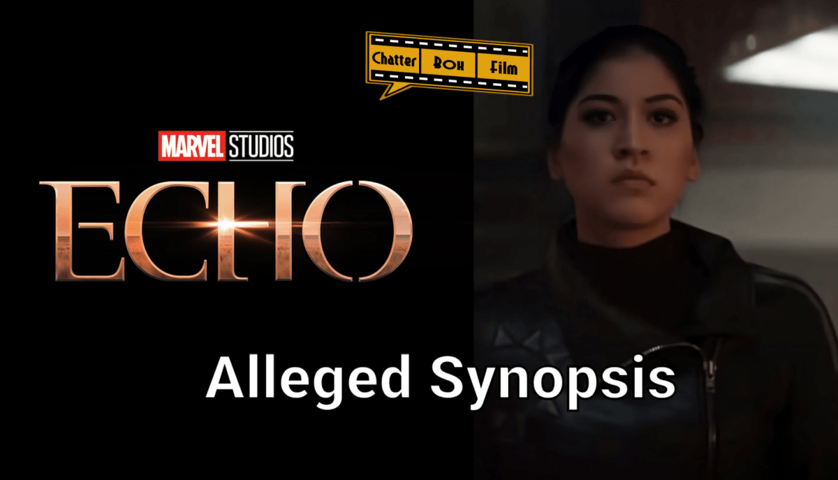 Alleged Marvel Studios’ Echo Synopsis Revealed! – Chatter Box Film
